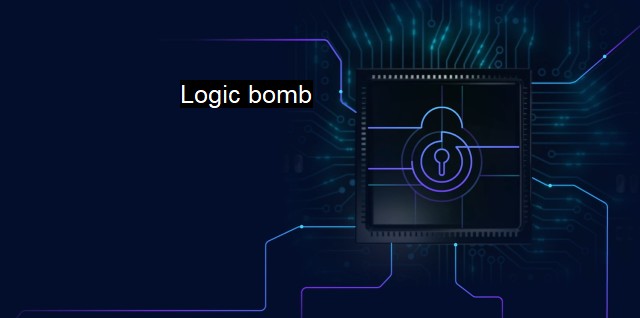 What is Logic bomb? - A Stealthy Weapon in Cyber Attacks